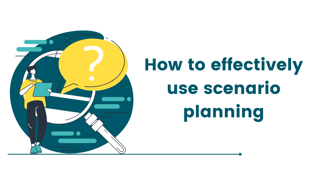 How to Use Scenario Planning to Anticipate the Future - MARMIND